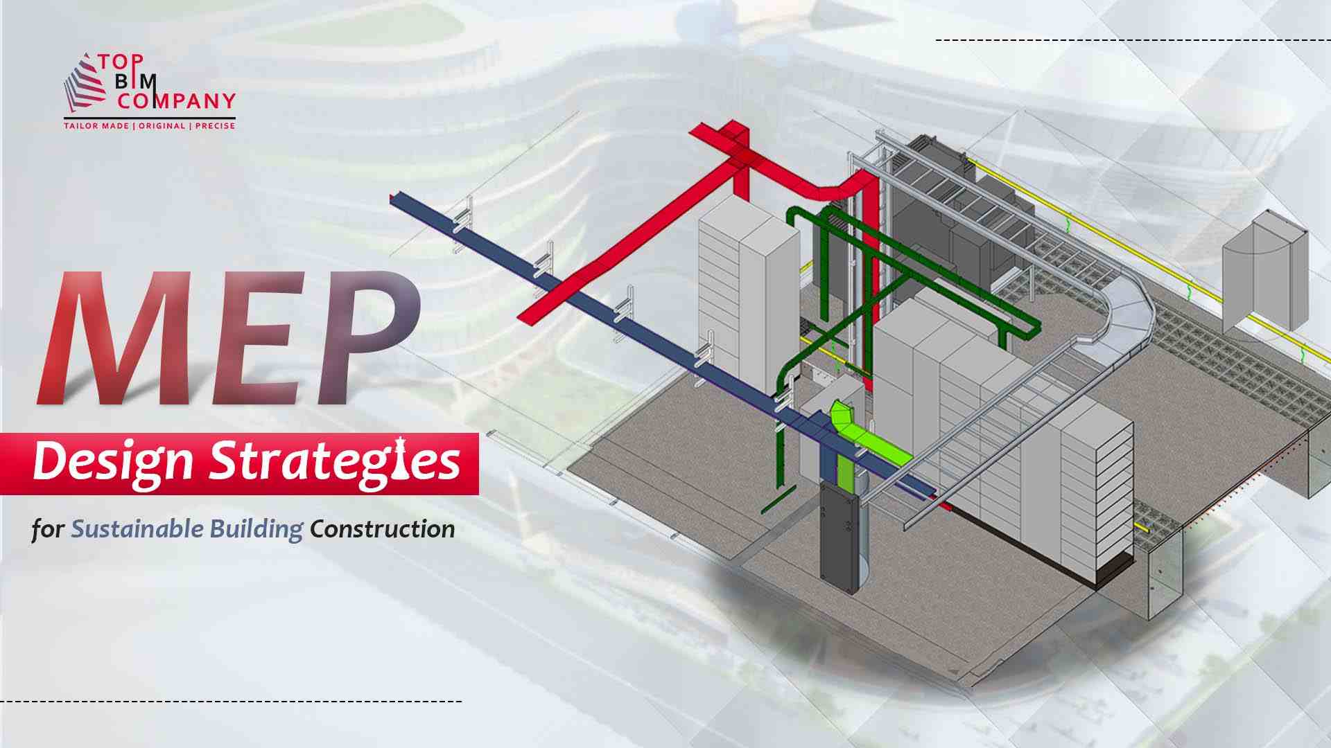 6 MEP Design Strategies for Sustainable Building Construction
